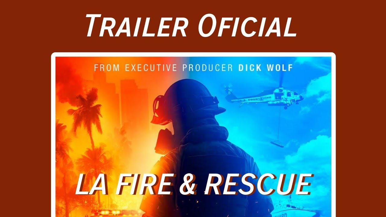 LA | FIRE & RESCUE - TRAILER OFICIAL - YouTube