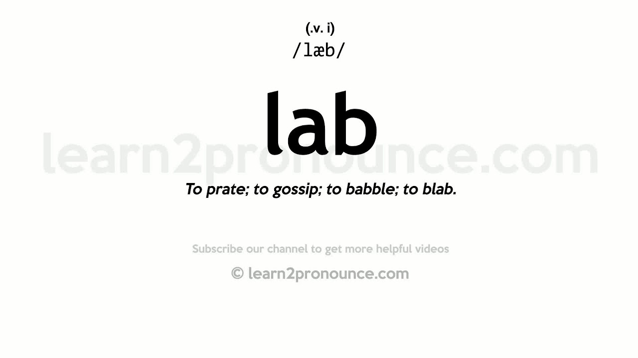 Pronunciation of Lab | Definition of Lab - YouTube