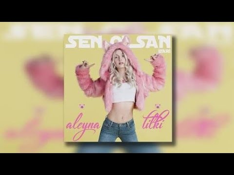 Aleyna Tilki - O Sen Olsan Bari (Furkan Korkmaz Remix)