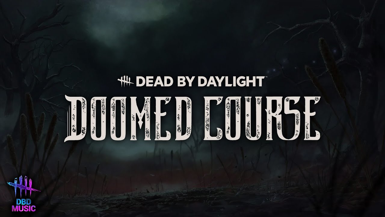 Dead by Daylight Doomed Course Survivor Menu Music - YouTube