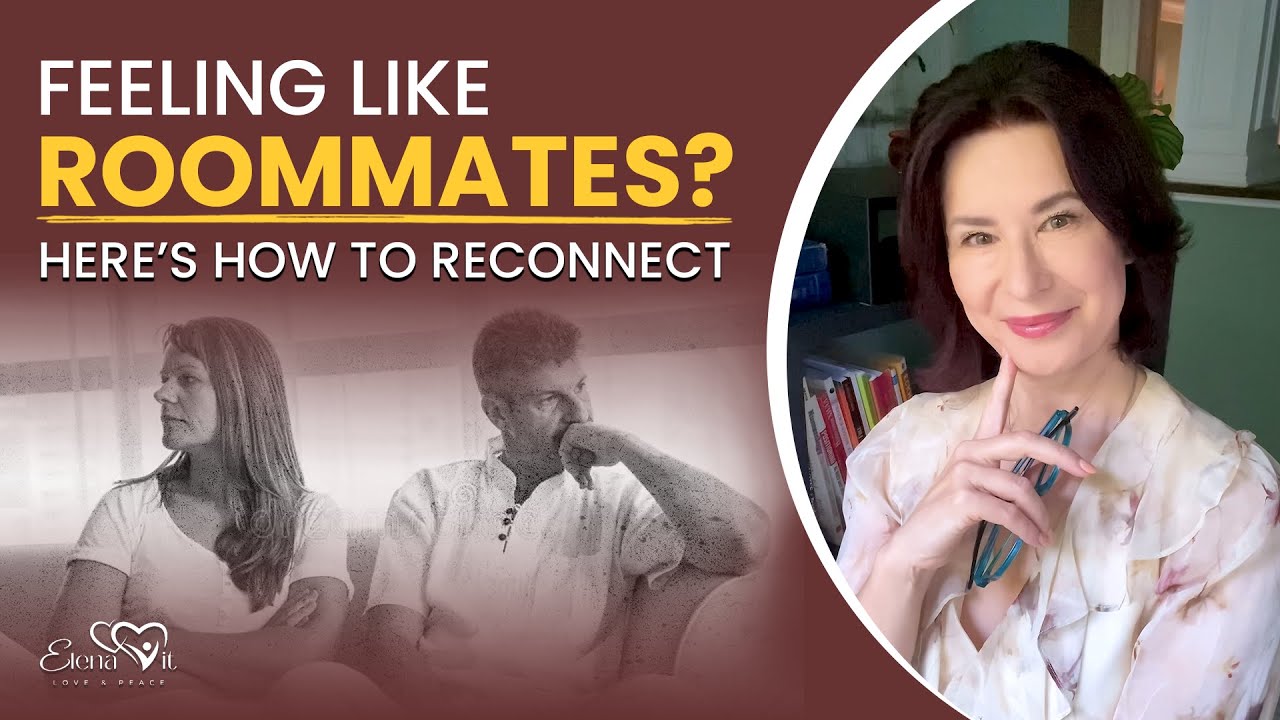 Feeling Like Roommates? Here's How To Reconnect - Elena Vit - YouTube