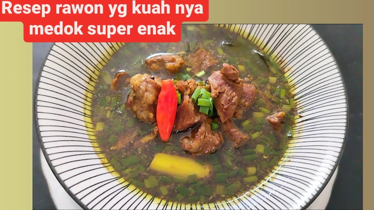 Resep Rawon ala resto kuah medok super enak inspirasi menu lebaran dan ...