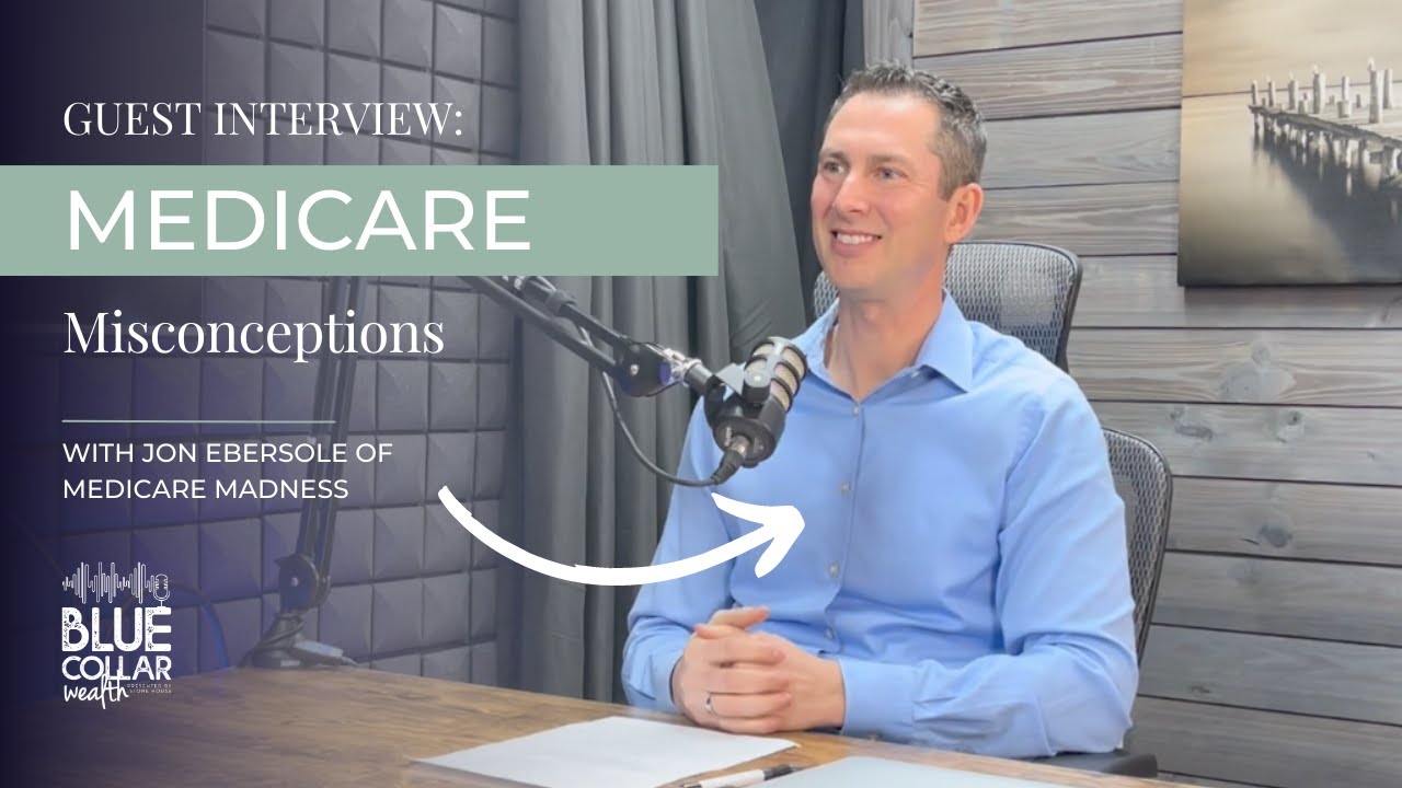 Medicare Misconceptions with Jon Ebersole of MedicareMadness.com - YouTube