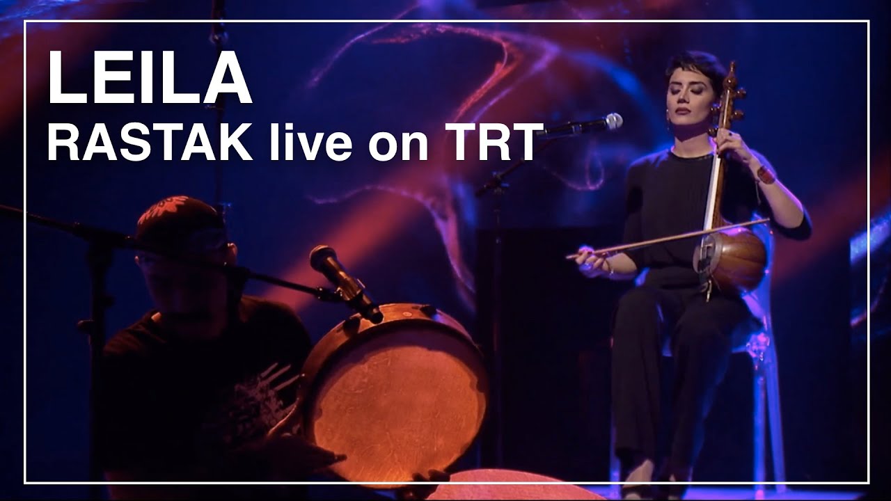Rastak Concert at TRT TV | Leila - an Iranian folk song from Khorasan ...