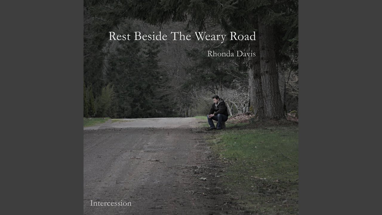 Rest Beside The Weary Road - YouTube