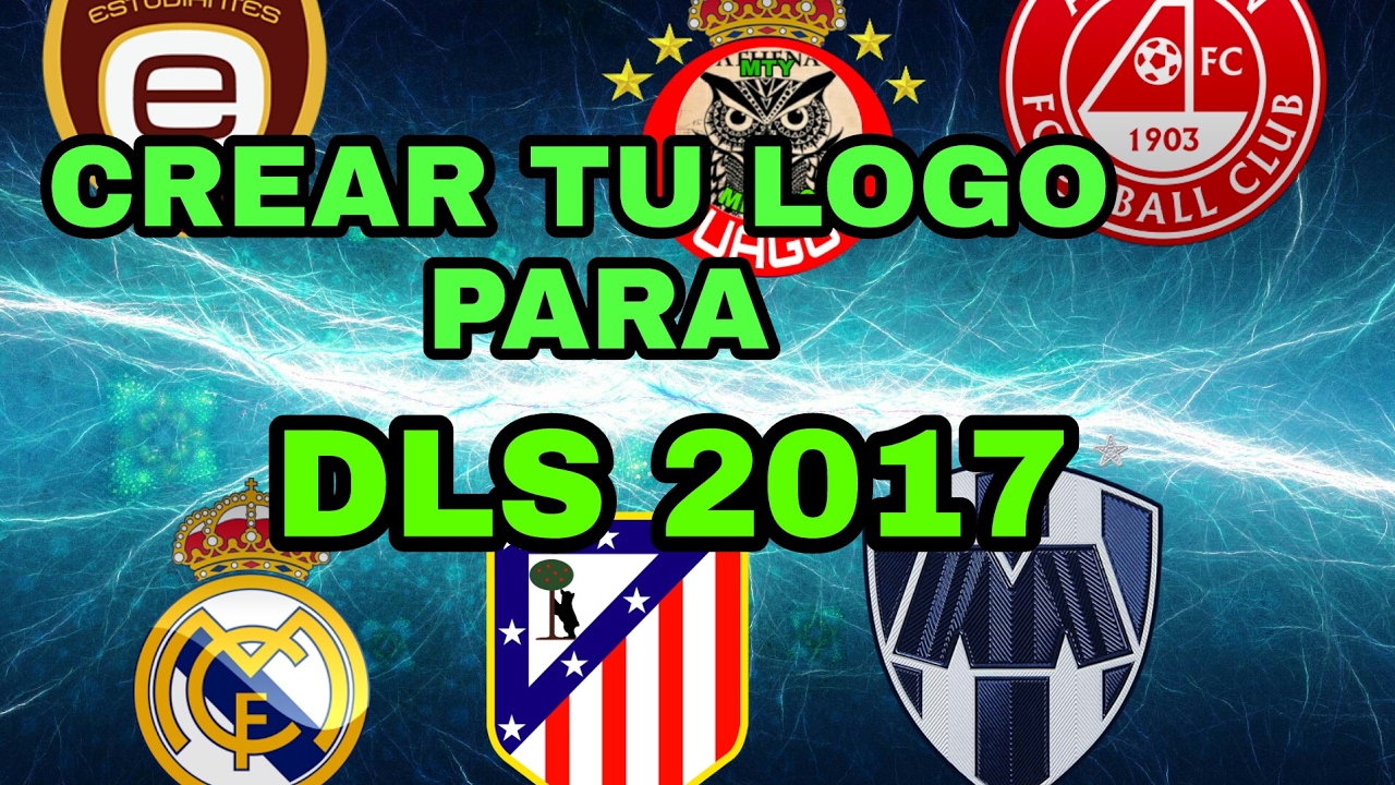COMO CREAR TU LOGO PARA DLS 2017 - YouTube