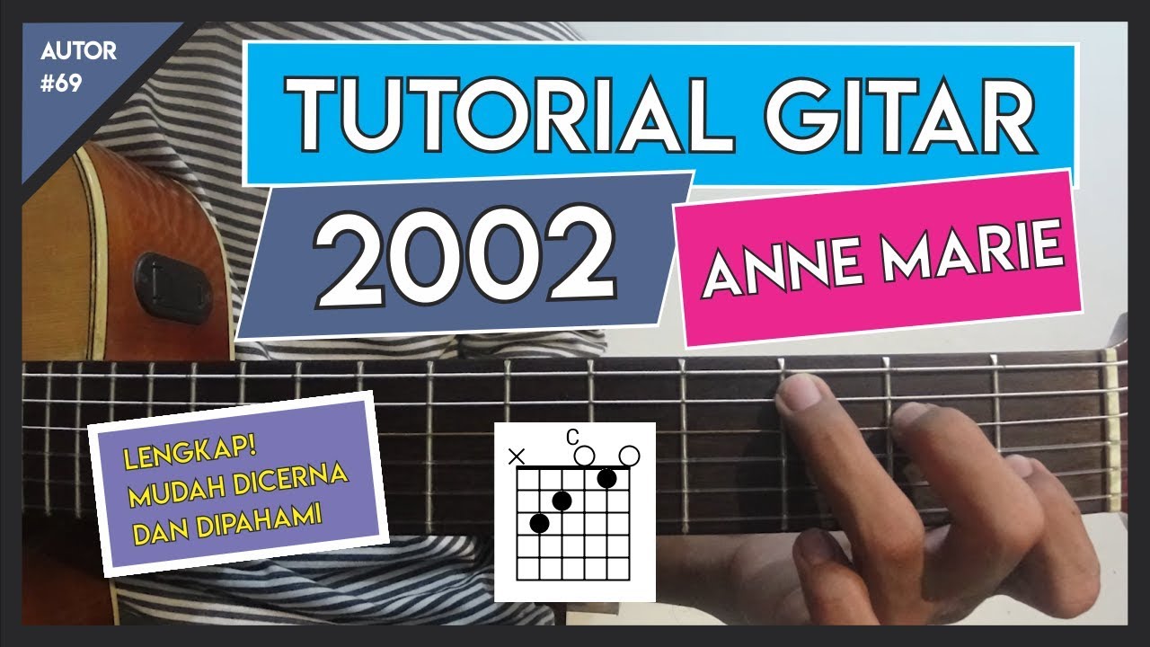 Tutorial Gitar ( 2002 - ANNE MARIE ) GAMPANG BANGET BUAT PEMULA - YouTube