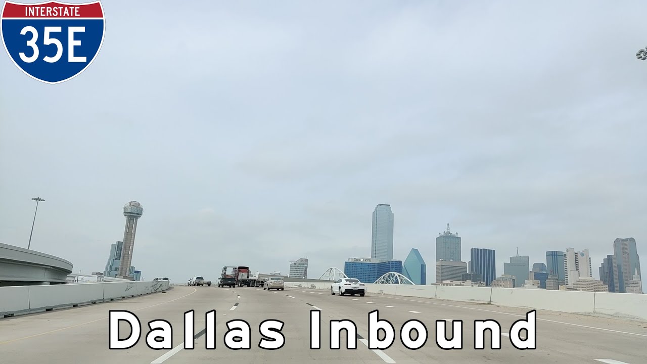 E5-21: Interstate 35E, Dallas Inbound - YouTube