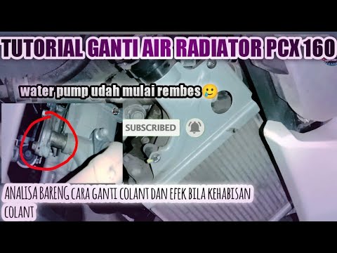Cara ganti colant pcx 160/Cara ganti air radiator pcx 160 - YouTube
