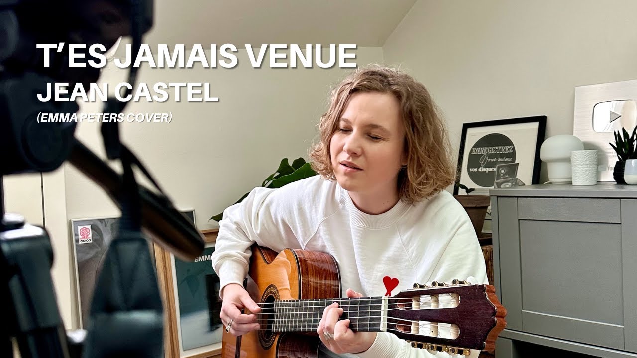 JEAN CASTEL - T'ES JAMAIS VENUE (Emma Peters Cover) Chords - Chordify