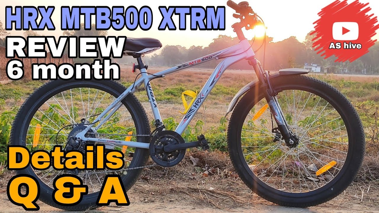 HRX MTB500 XTRM||6month Review||Cheap bicycle||Q&A||Hrx cycle Details ...