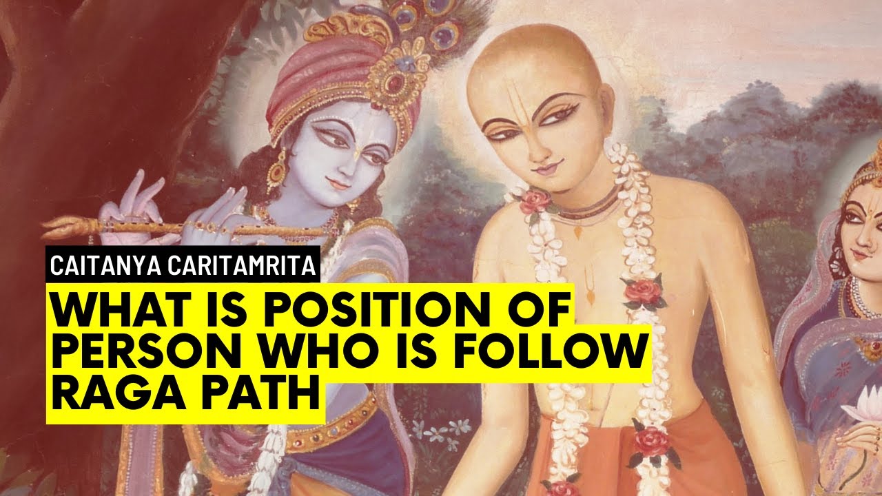 2388: What Is Position Of Person Who Is Follow Raga Path | Caitanya ...