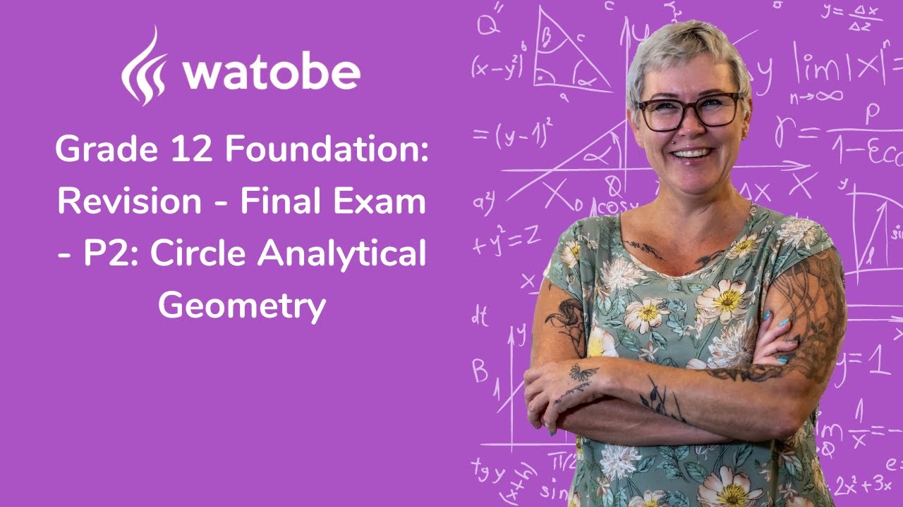 Grade 12 - Revision - Final Exam Foundation (p2: circle analytical ...