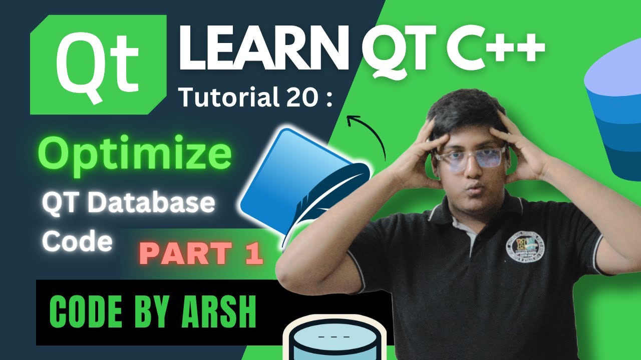Qt C++ | Tutorial 20 | Optimize Database Code | Part 1 | Hindi - YouTube