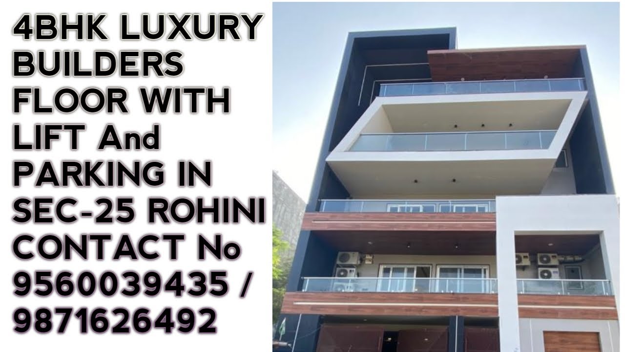4BHK LUXURY BUILDERS FLOOR IN SEC 25 ROHINI CONTACT No 9560039435 JR ...