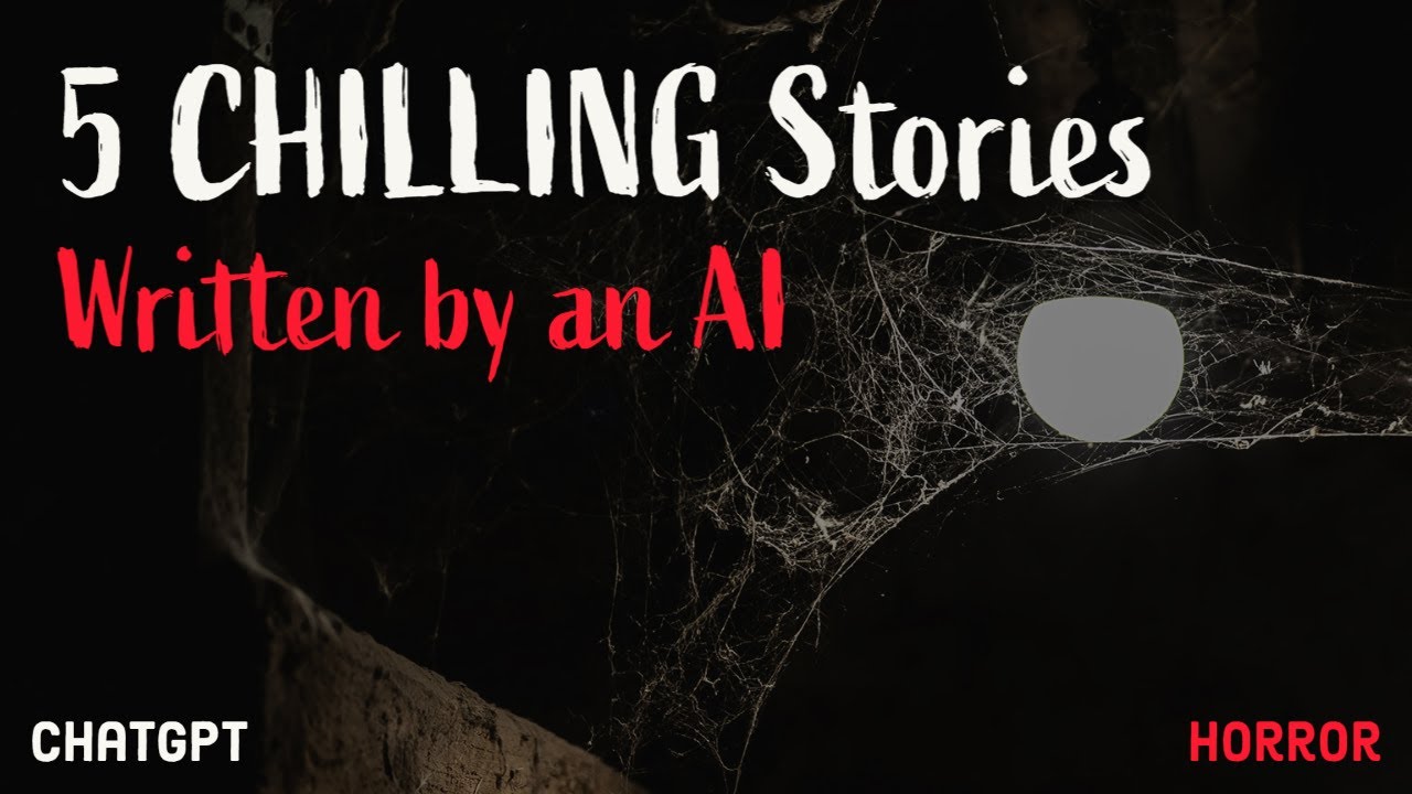 5 CHILLING Horror Stories Written by an AI | ChatGPT Horror - YouTube