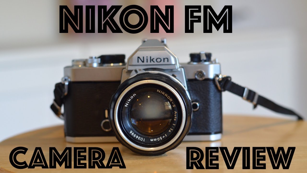 Nikon FM review - YouTube
