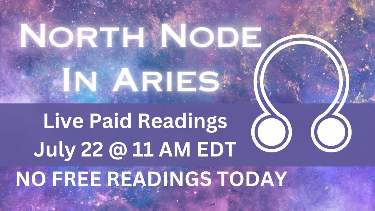 Discover Your Life's Purpose: North Node in Aries Tarot Reading! 🔥🐏 Live: July 22, 2023 at 11 AM ...