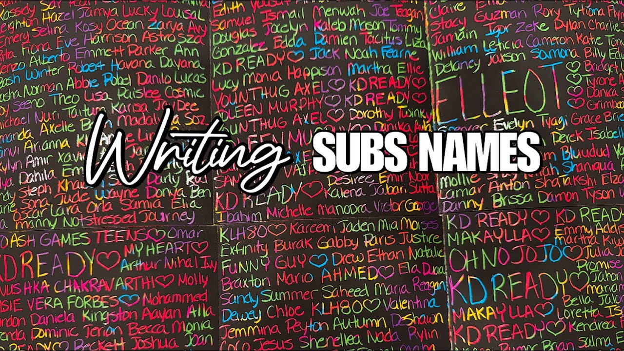 Writing Subs Names…Happy Friday! 🥳 ️ - YouTube