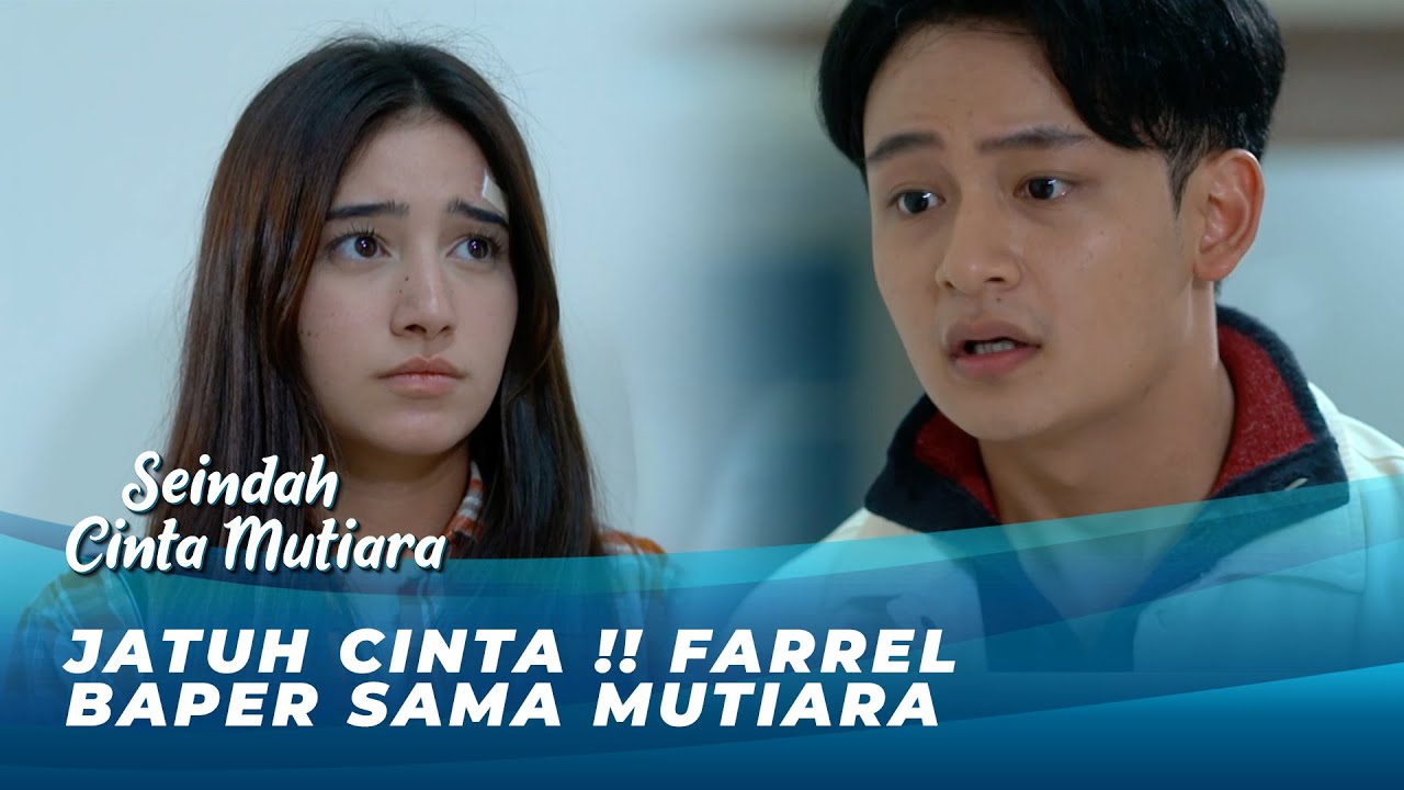SANGAT MESRA! MUTIARA KHAWATIR FARREL TERLUKA!! | SEINDAH CINTA MUTIARA EPS 04 - YouTube