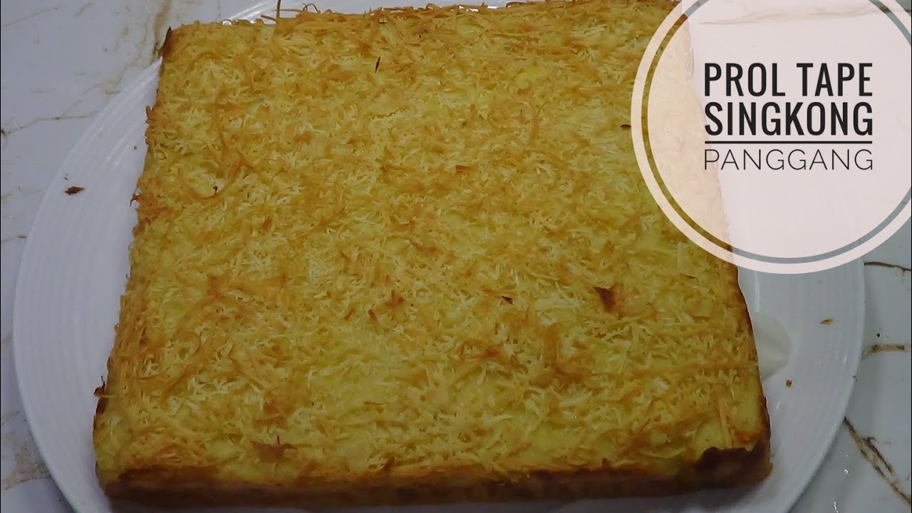 Prol Tape Singkong Panggang - YouTube