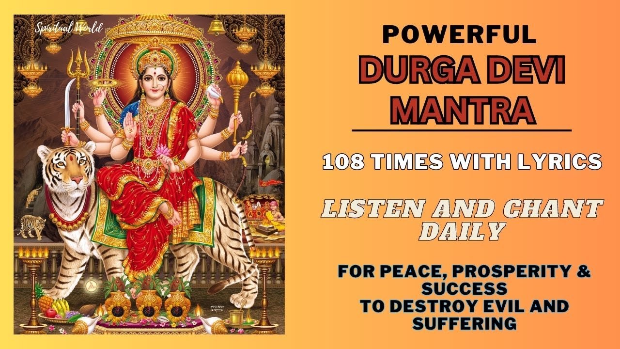 POWERFUL DURGA DEVI MANTRA. DAILY CHANTS. 108 TIMES. For #prosperity # ...