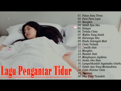 Lagu Pengantar Tidur Paling Enak Di Dengar Akustik 2020|Lagu Enak Didengar Untuk Menemani Tidur ...