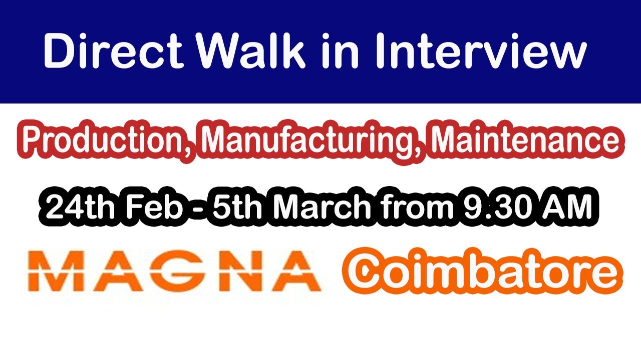 Magna interview - Production, Manufacturing, Maintenance ...