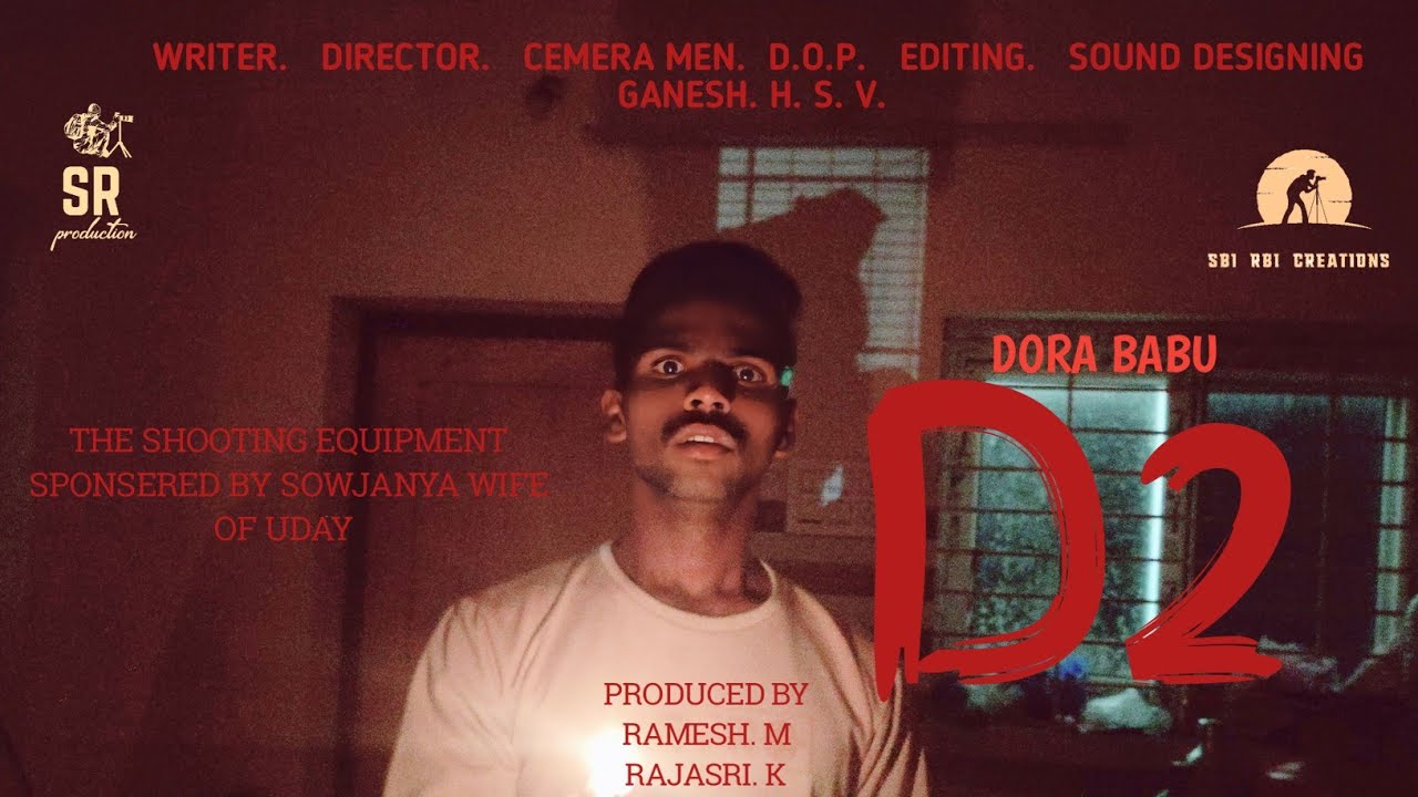 D-2 PART - 1 || DORA BABU || GANESH. U. H. S. V || SR PRODUCTIONS ...