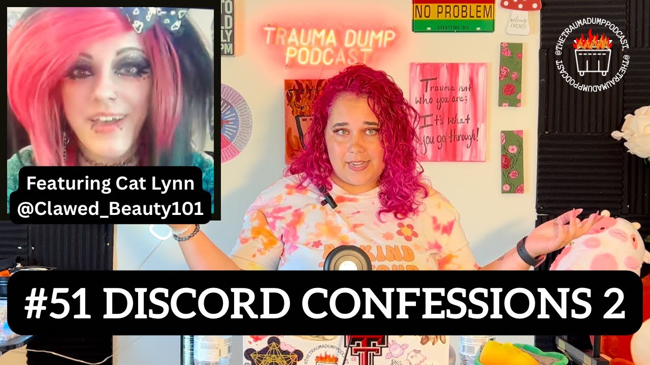 #51 "Anonymous Discord Confessions" featuring Clawed_Beauty101 - Grace ...
