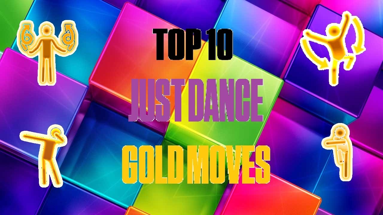 TOP 10 JUST DANCE GOLD MOVES! - YouTube