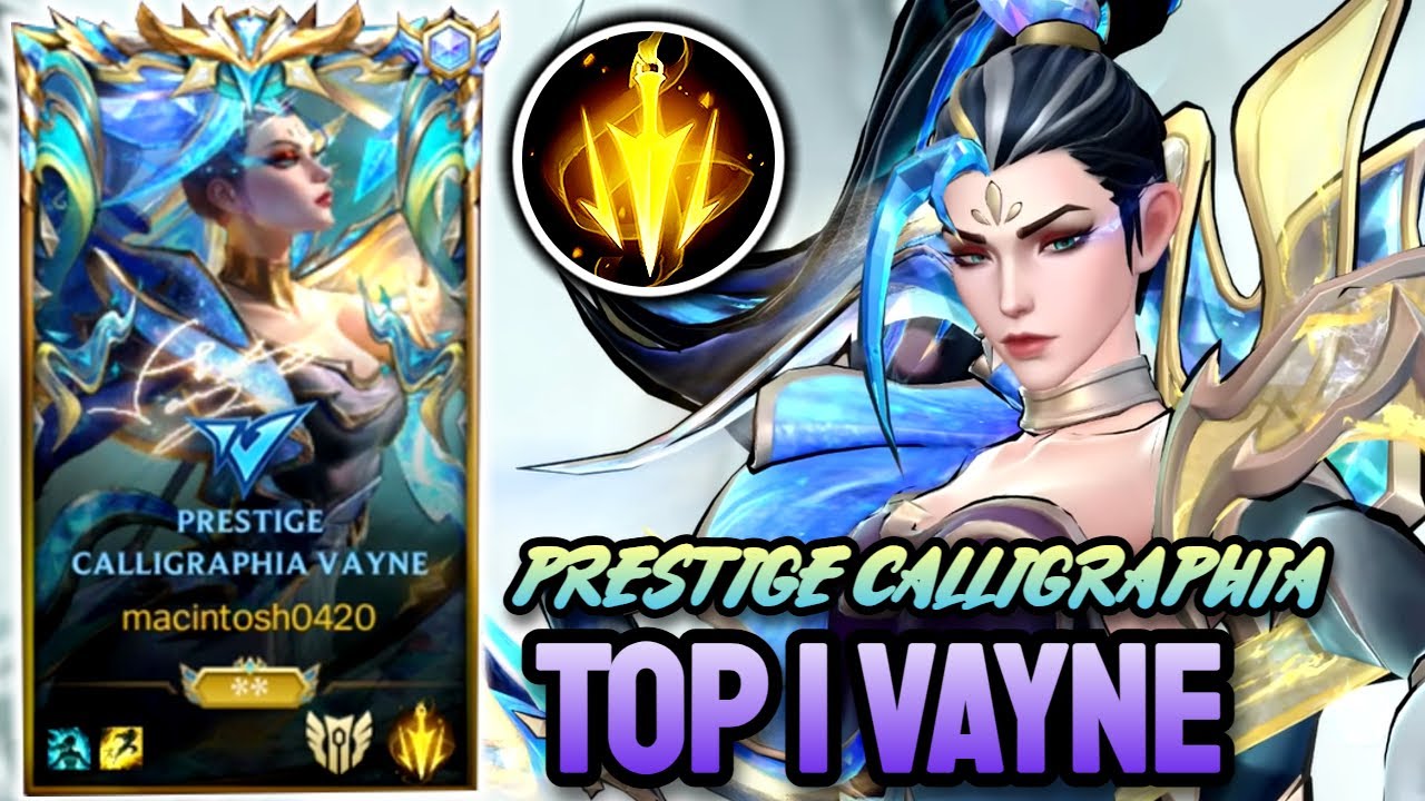 WILD RIFT PRESTIGE CALLIGRAPHIA VAYNE - TOP 1 VAYNE GAMEPLAY ...