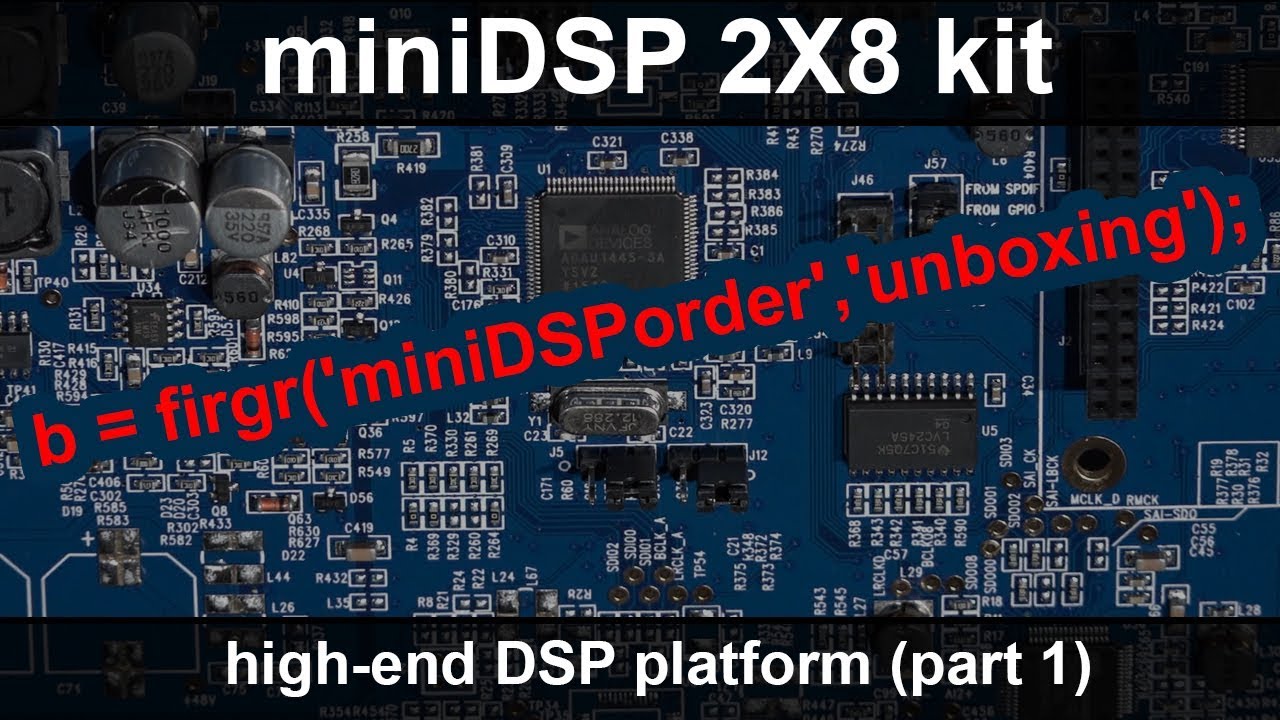 miniDSP 2X8 kit - high end DSP platform (part 1) - YouTube