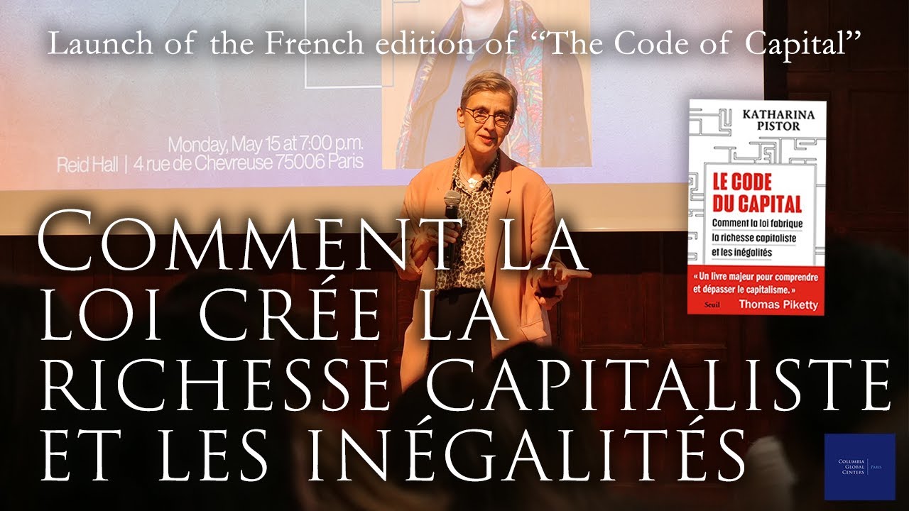 Translation Launch: “Le Code du capital” de Katharina Pistor - YouTube