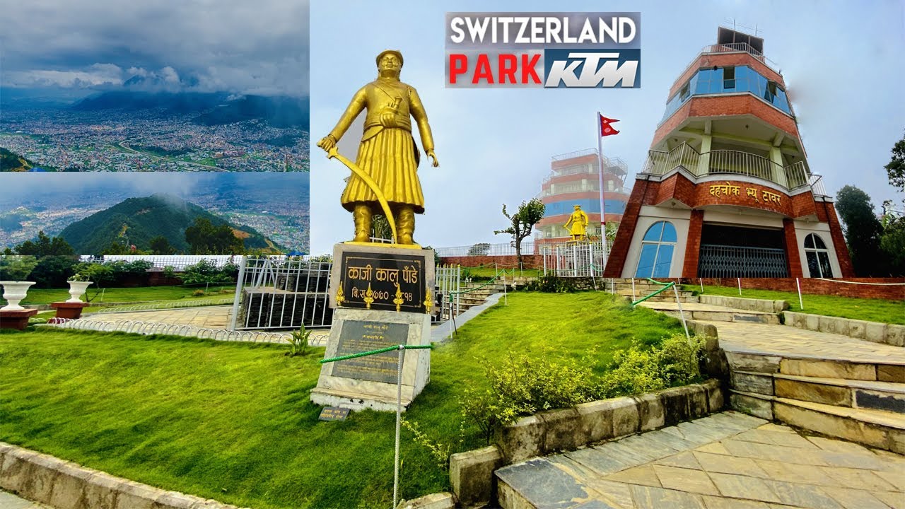 SWITZERLAND PARK KATHMANDU || KALU PANDEY || AMAZING VIEW TOWER || 15 ...
