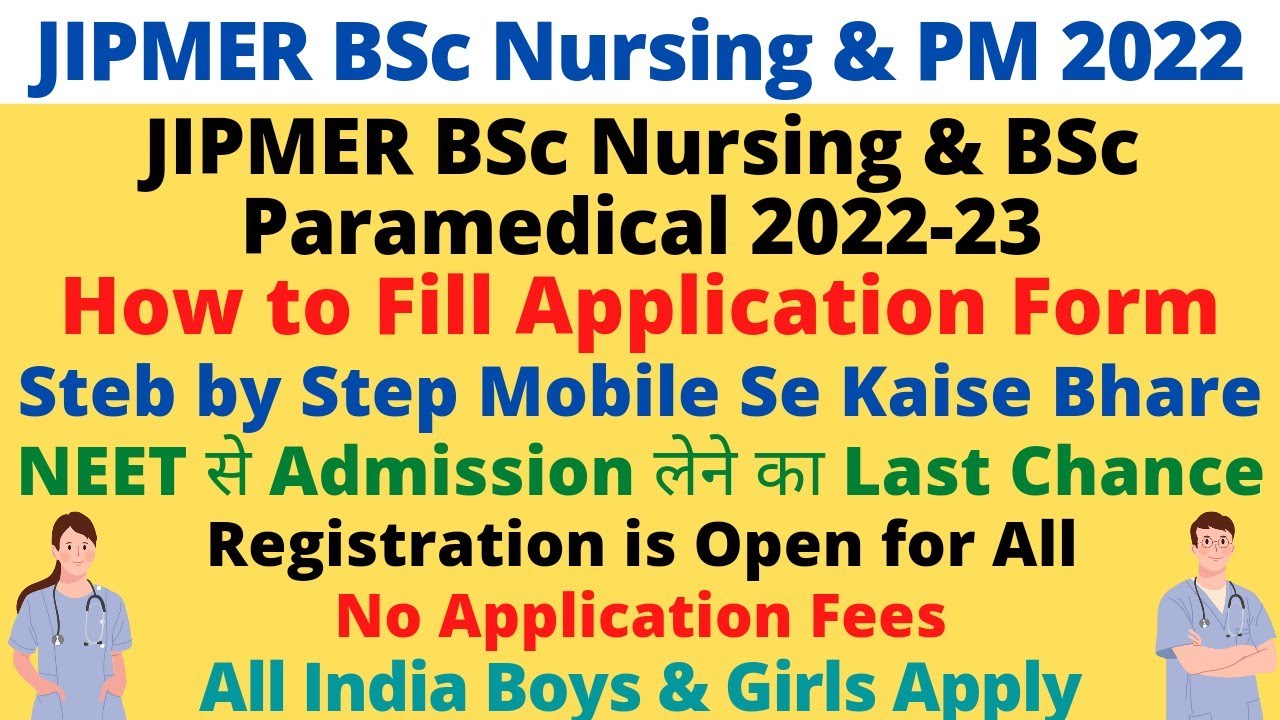 How to Fill JIPMER BSc Nursing & Paramedical Application Form 2022 ...