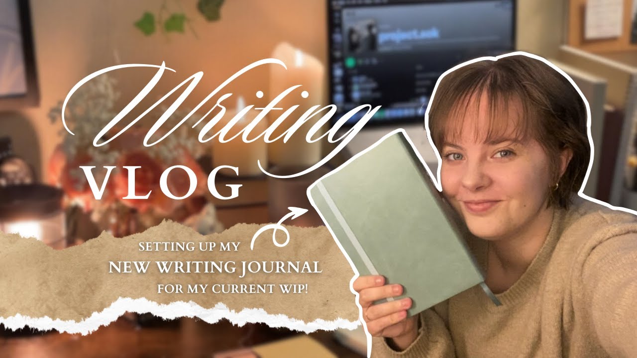 WRITING VLOG 📹 📝 setting up my new writing journal & immersing myself ...