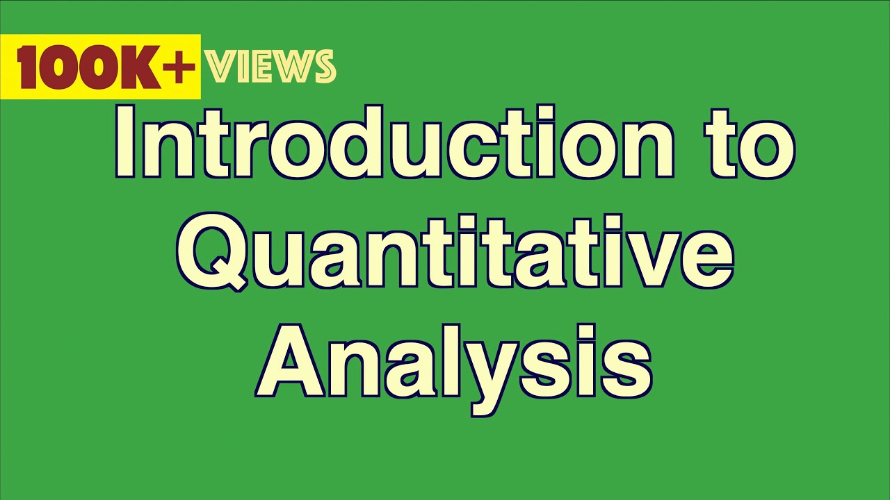 Introduction To Quantitative Analysis YouTube introduction-to-quantitative-analysis-youtube