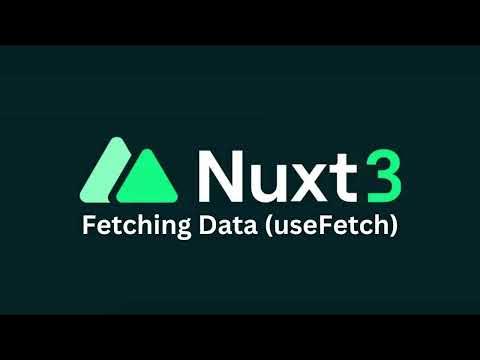 Learn Nuxt 3 In Arabic 2024 -11- Fetching Data (useFetch) - YouTube