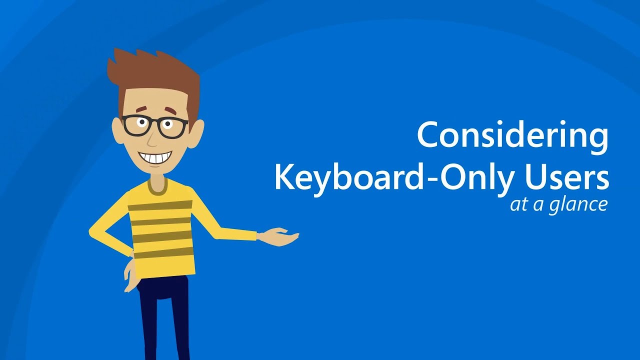Considering Keyboard Only Users - At a Glance - YouTube