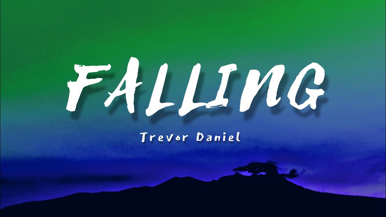 FALLING - TREVOR DANIEL | LYRICS - YouTube