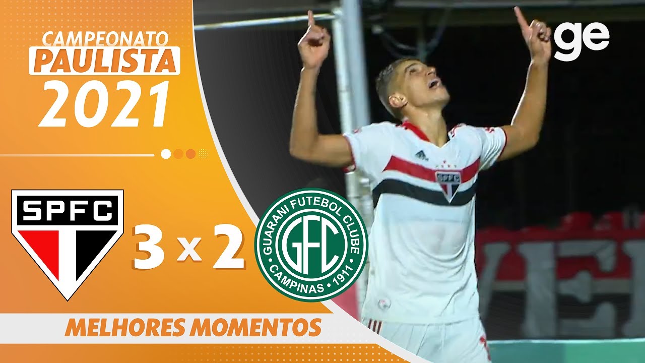 SÃO PAULO 3 X 2 GUARANI | MELHORES MOMENTOS | 9ª RODADA PAULISTA 2021 ...