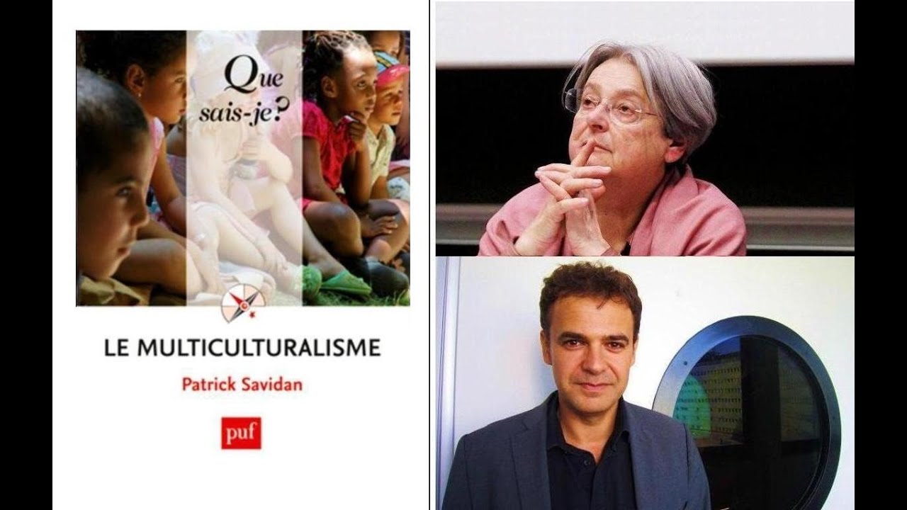 Le multiculturalisme comme réalité et comme politique (Patrick Savidan ...