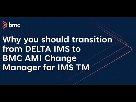 Top reasons to transition from DELTA IMS to BMC AMI Change Manager for IMS TM - YouTube