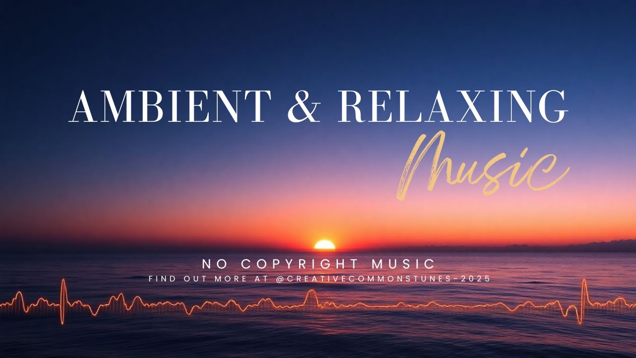No Copyright Music | Ambient & Relaxing Corporate | Royalty Free ...