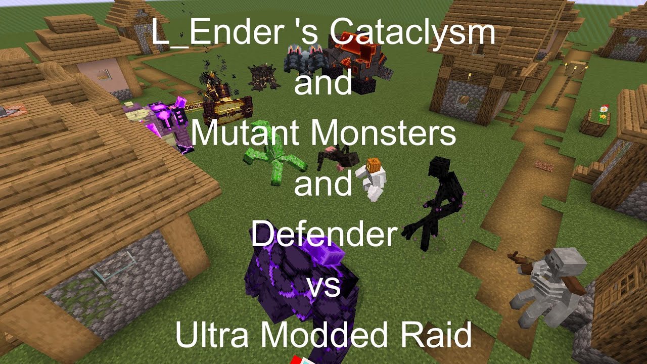 L_Ender's Cataclysm and Mutant Monsters and Defender vs Ultra Modded ...