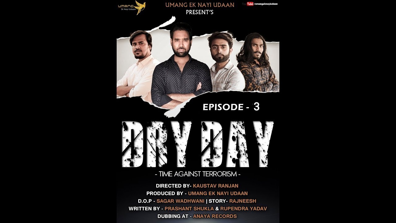 DRYDAY - Time Against Terrorism || Action || Suspense || Episode 3 - YouTube