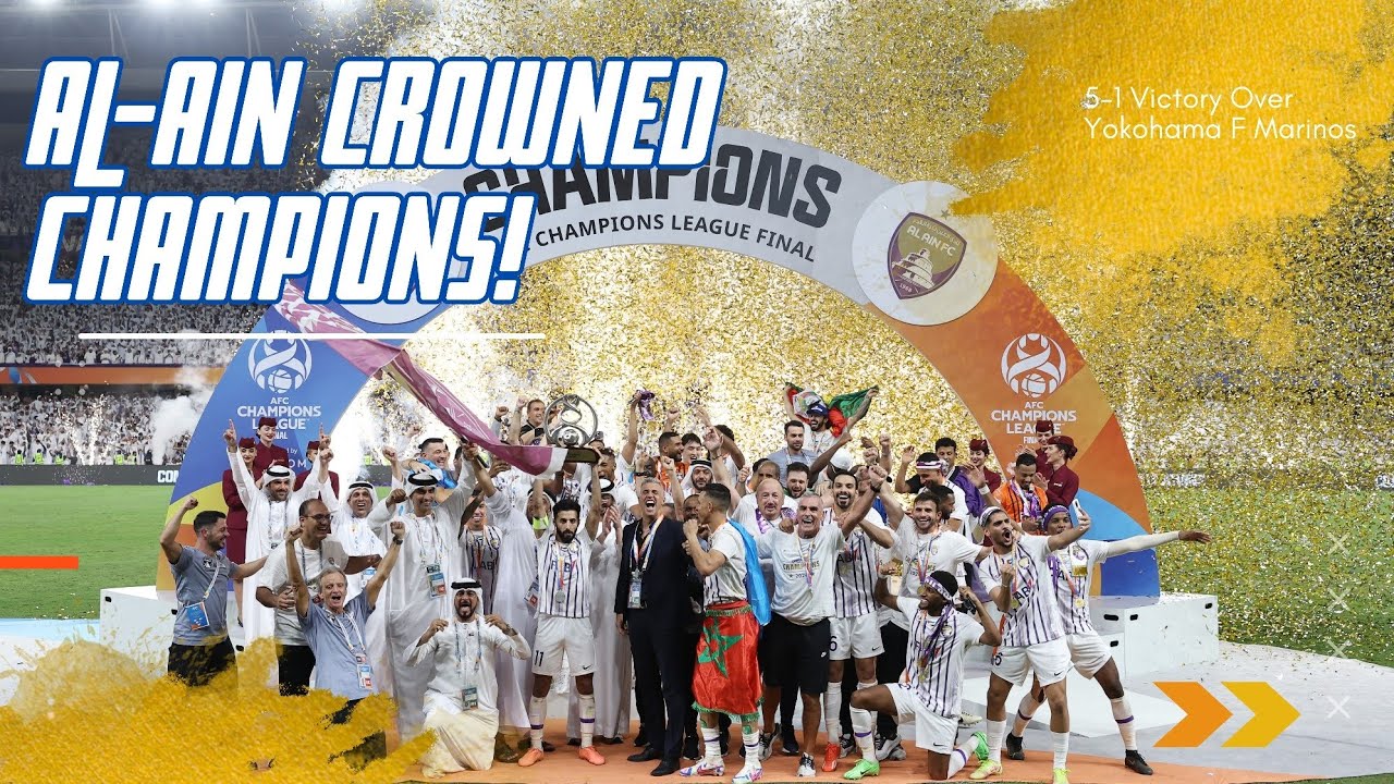 Al-Ain Wins Asian Champions League! 5-1 Victory Over Yokohama - YouTube