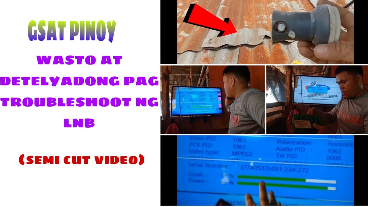 GSAT PINOY PAG RE ALIGN AT REPLACE NG SIRANG LNB RECIEVER (semi cut ...