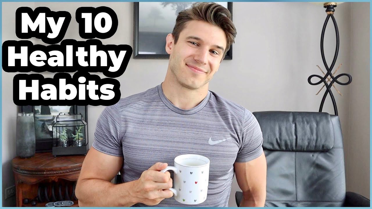 10 Daily Habits to Stay Healthy | Sam Cushing - YouTube